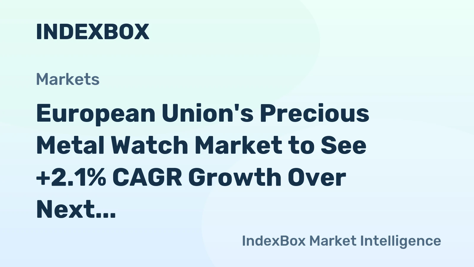 European Union's Precious Metal Watch Market to See +2.1% CAGR Growth Over Next Decade