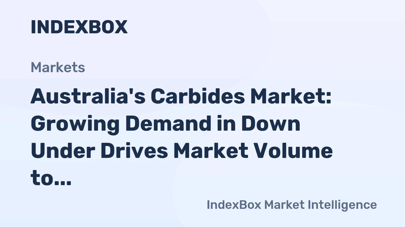 Australia's Carbides Market: Growing Demand in Down Under Drives Market Volume to 6.9K tons and Market Value to $16M by 2035