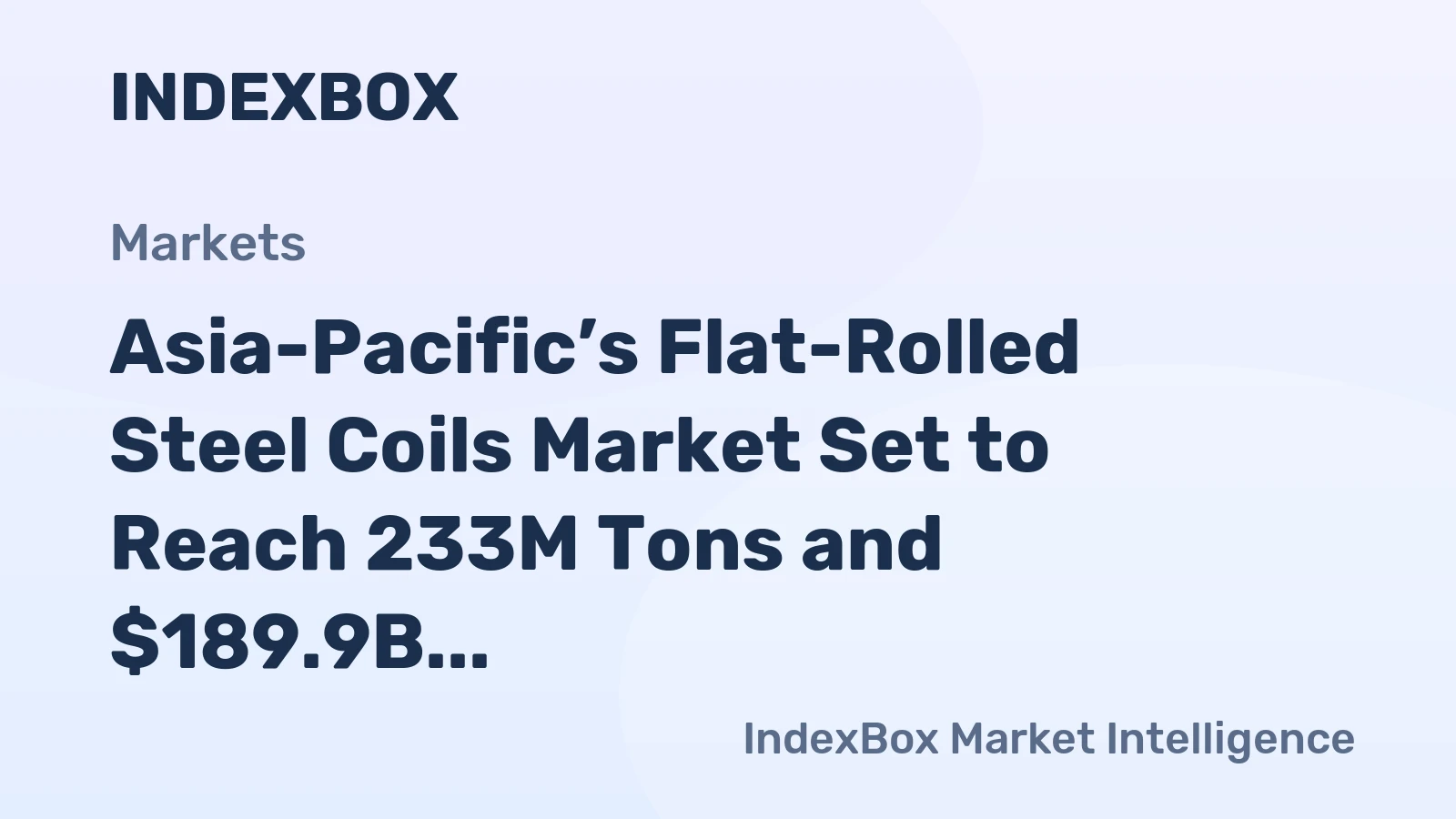 Asia-Pacific’s Flat-Rolled Steel Coils Market Set to Reach 233M Tons and $189.9B by 2035