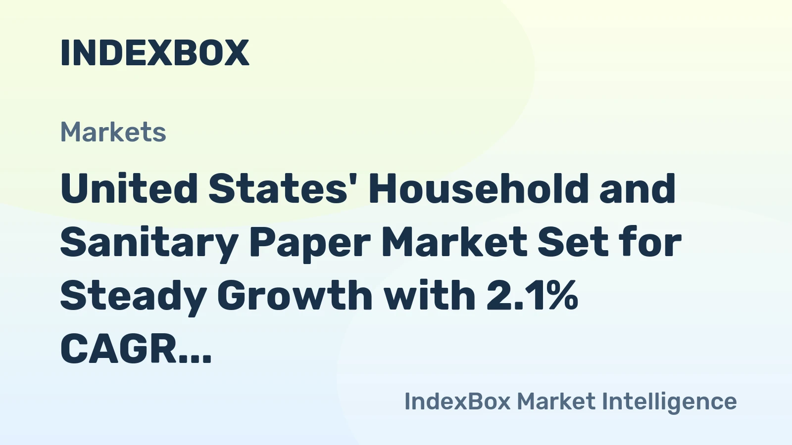 United States' Household and Sanitary Paper Market Set for Steady Growth with 2.1% CAGR