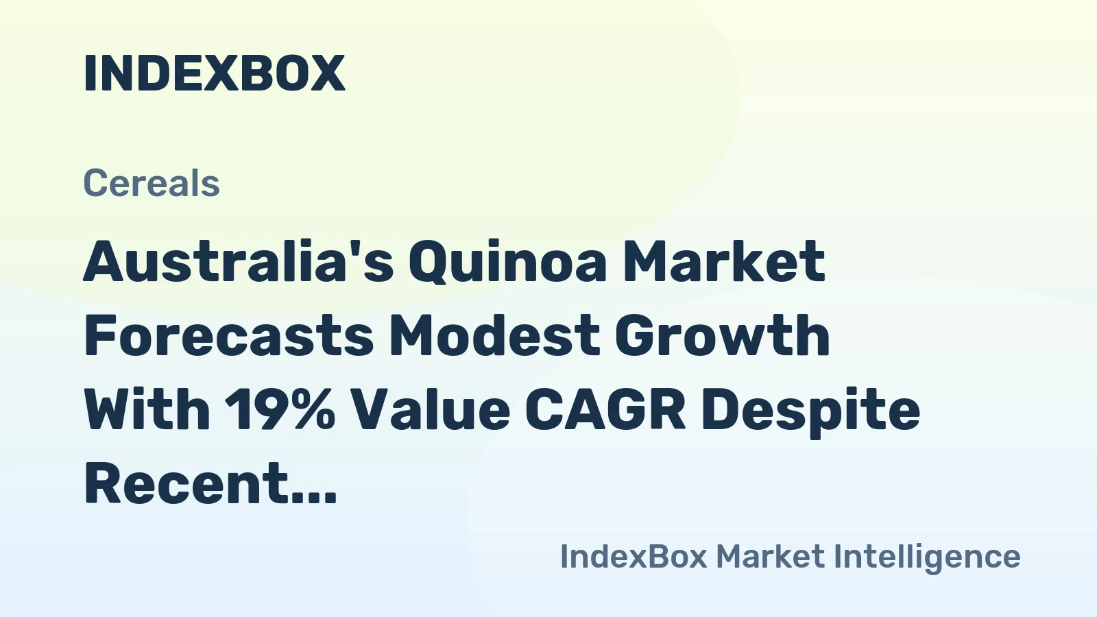Australia's Quinoa Market Forecasts Modest Growth With 19% Value CAGR Despite Recent Sharp Contraction