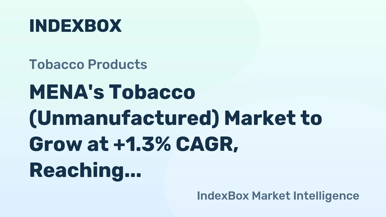 MENA's Tobacco (Unmanufactured) Market to Grow at +1.3% CAGR, Reaching 446K Tons by 2035