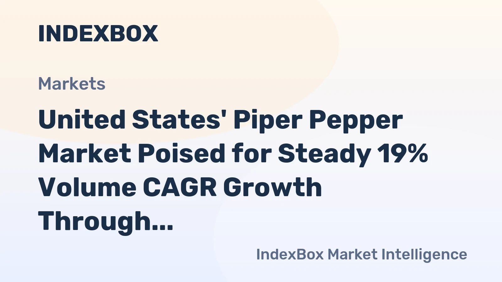 United States' Piper Pepper Market Poised for Steady 19% Volume CAGR Growth Through 2035