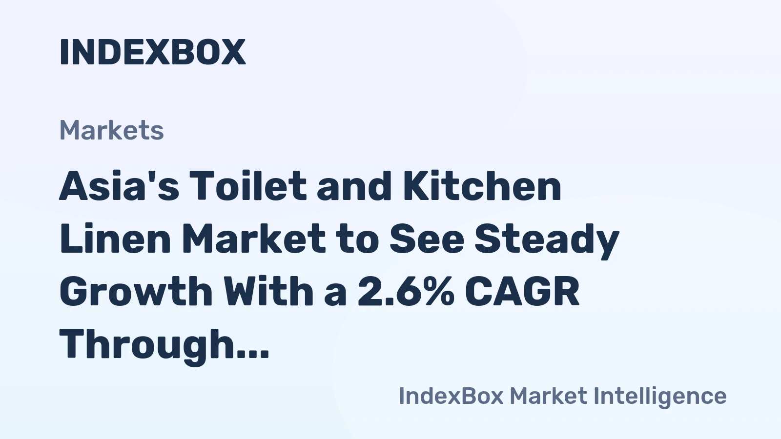 Asia's Toilet and Kitchen Linen Market to See Steady Growth With a 2.6% CAGR Through 2035