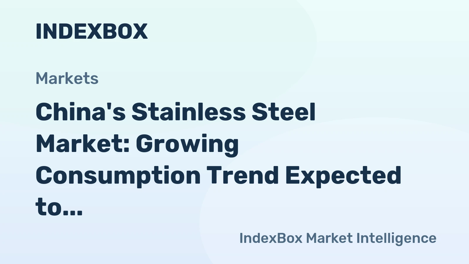 China's Stainless Steel Market: Growing Consumption Trend Expected to Continue, Reaching 583K Tons and $1.2B by 2035