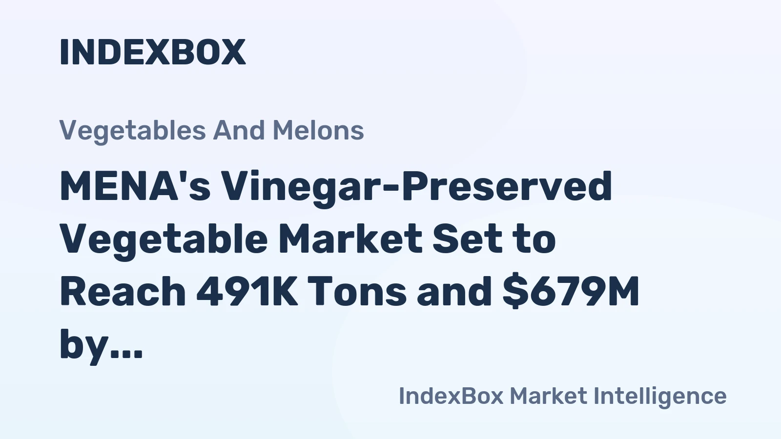 MENA's Vinegar-Preserved Vegetable Market Set to Reach 491K Tons and $679M by 2035