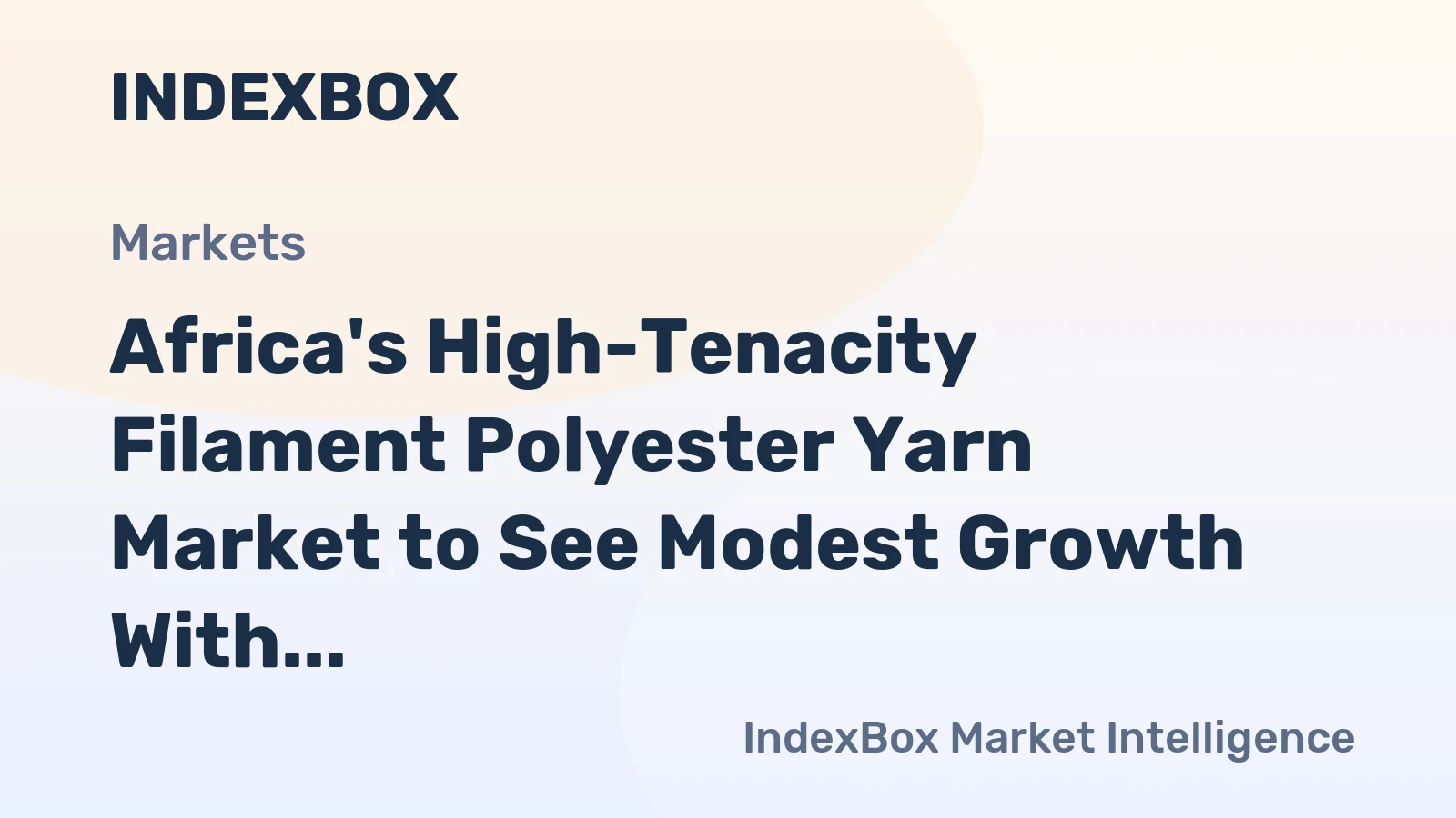 Africa's High-Tenacity Filament Polyester Yarn Market to See Modest Growth With a +1.1% Volume CAGR Through 2035