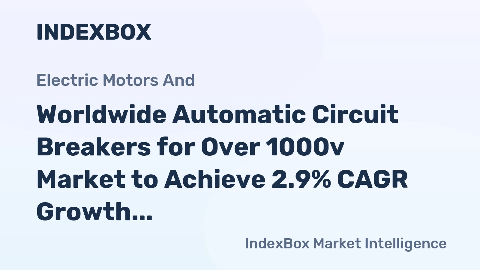 Worldwide Automatic Circuit Breakers for Over 1000v Market to Achieve 2.9% CAGR Growth by 2035