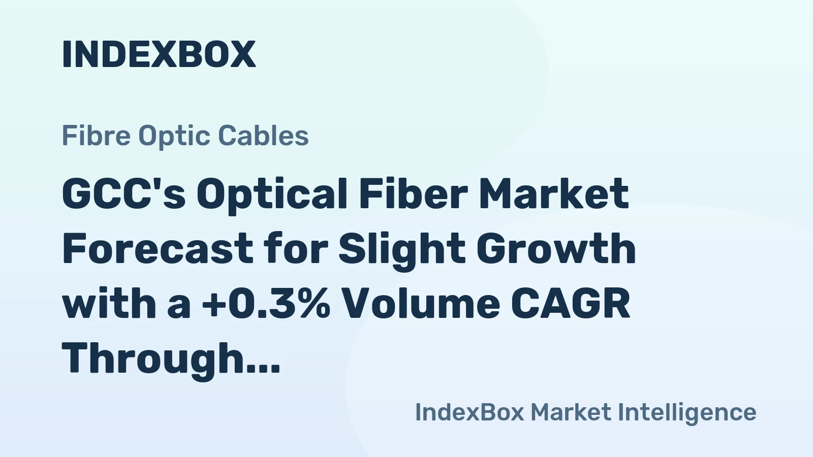 GCC's Optical Fiber Market Forecast for Slight Growth with a +0.3% Volume CAGR Through 2035