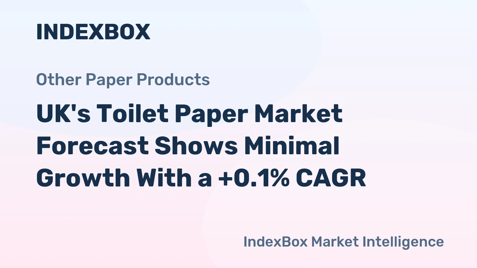 UK's Toilet Paper Market Forecast Shows Minimal Growth With a +0.1% CAGR
