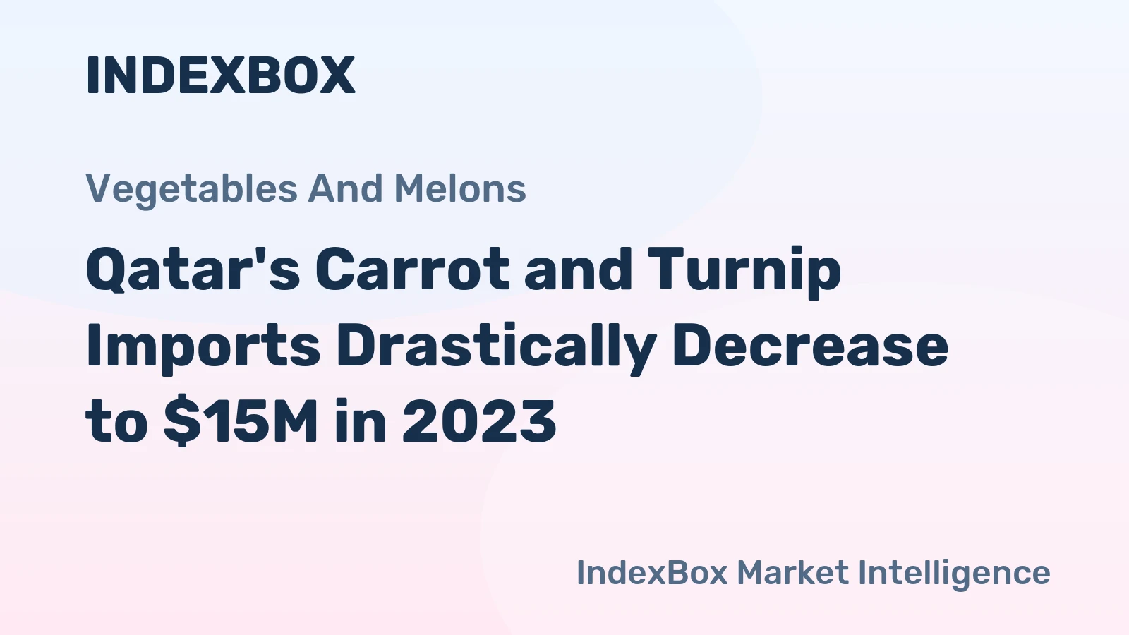 Qatar's Carrot and Turnip Imports Drastically Decrease to $15M in 2023