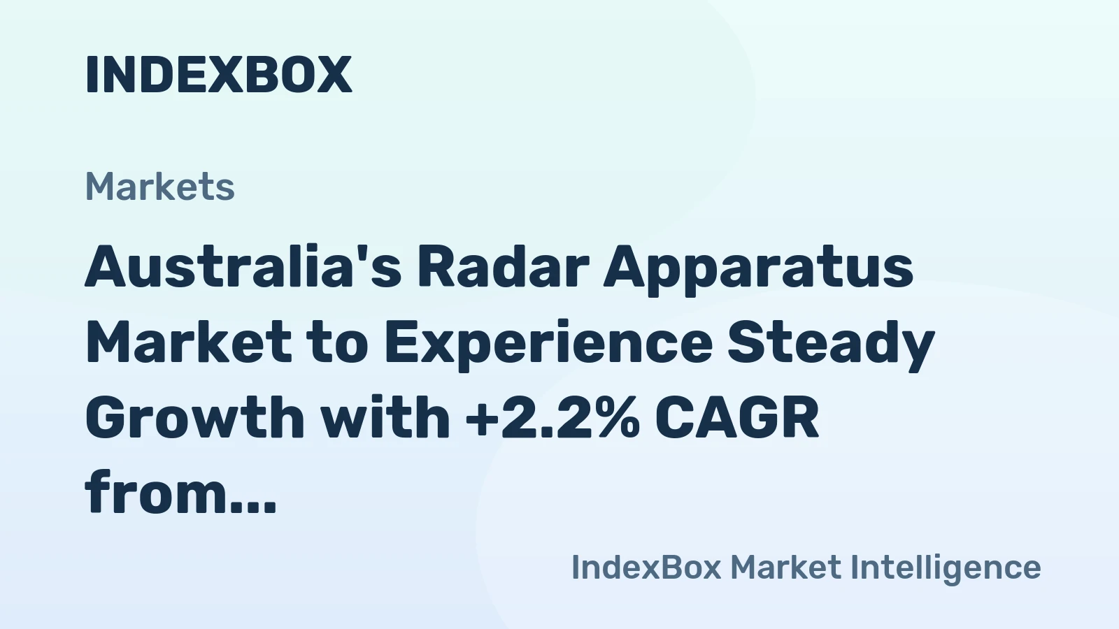 Australia's Radar Apparatus Market to Experience Steady Growth with +2.2% CAGR from 2024 to 2035
