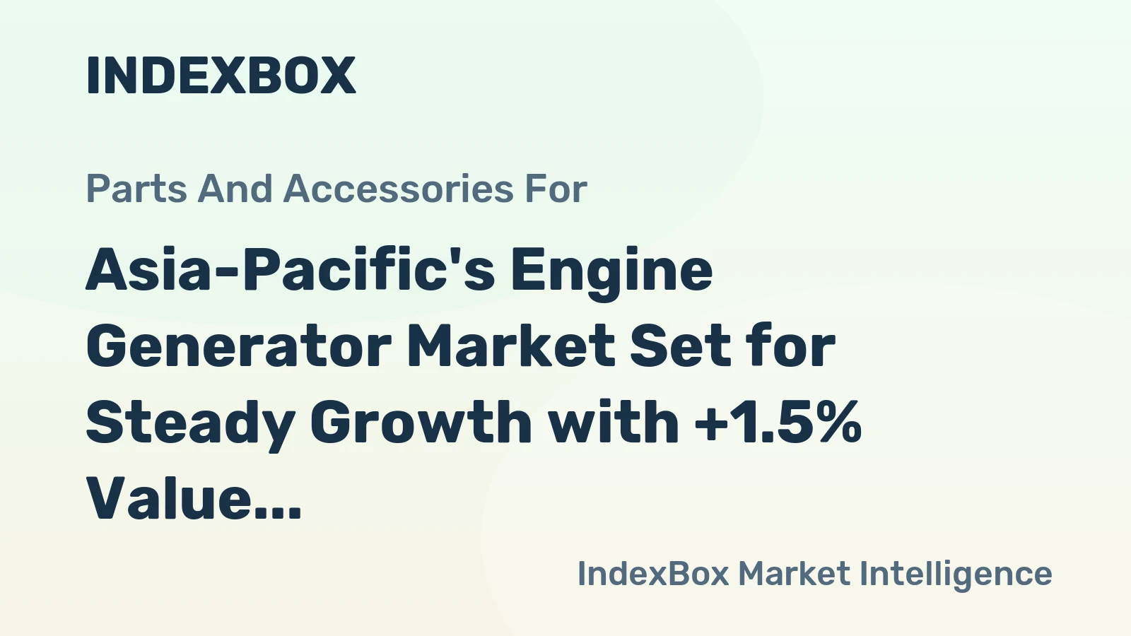 Asia-Pacific's Engine Generator Market Set for Steady Growth with +1.5% Value CAGR Through 2035