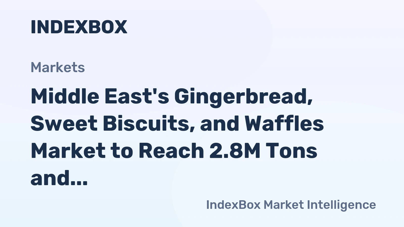 Middle East's Gingerbread, Sweet Biscuits, and Waffles Market to Reach 2.8M Tons and $11.1B by 2035