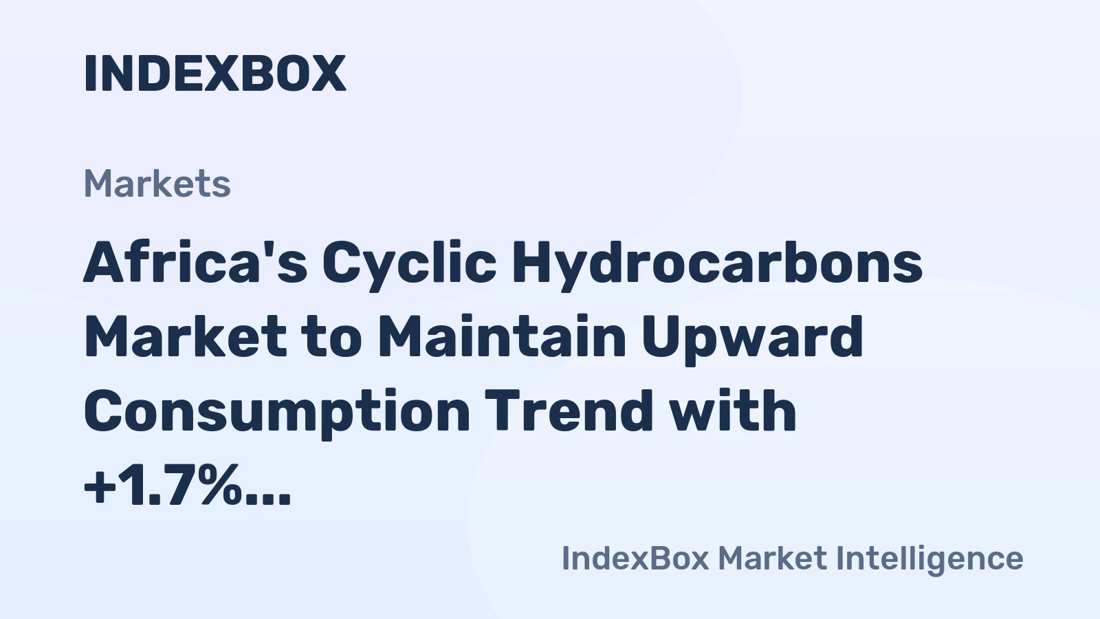 Africa's Cyclic Hydrocarbons Market to Maintain Upward Consumption Trend with +1.7% CAGR Over Next Decade