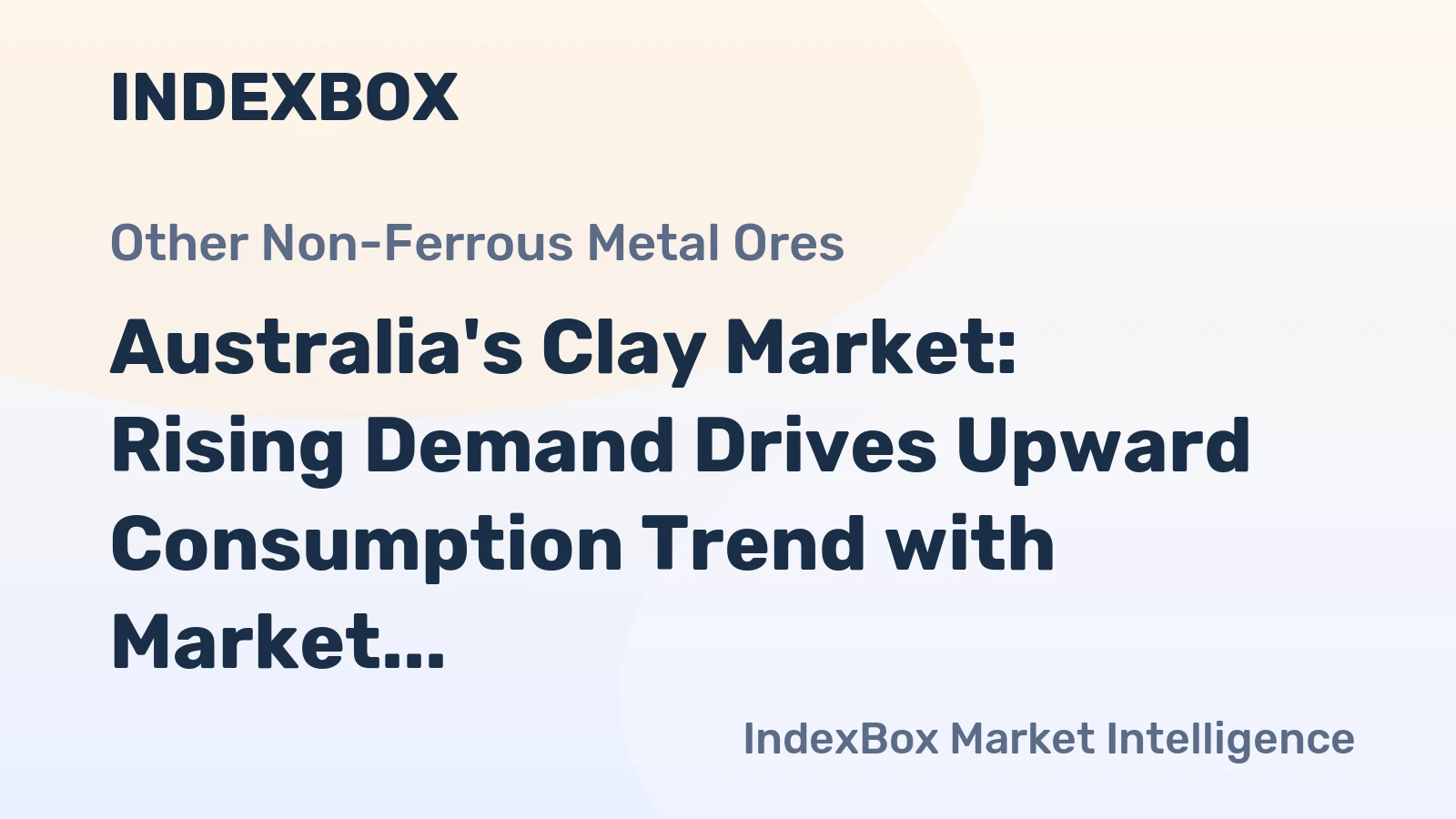 Australia's Clay Market: Rising Demand Drives Upward Consumption Trend with Market Volume Reaching 238K Tons by 2035