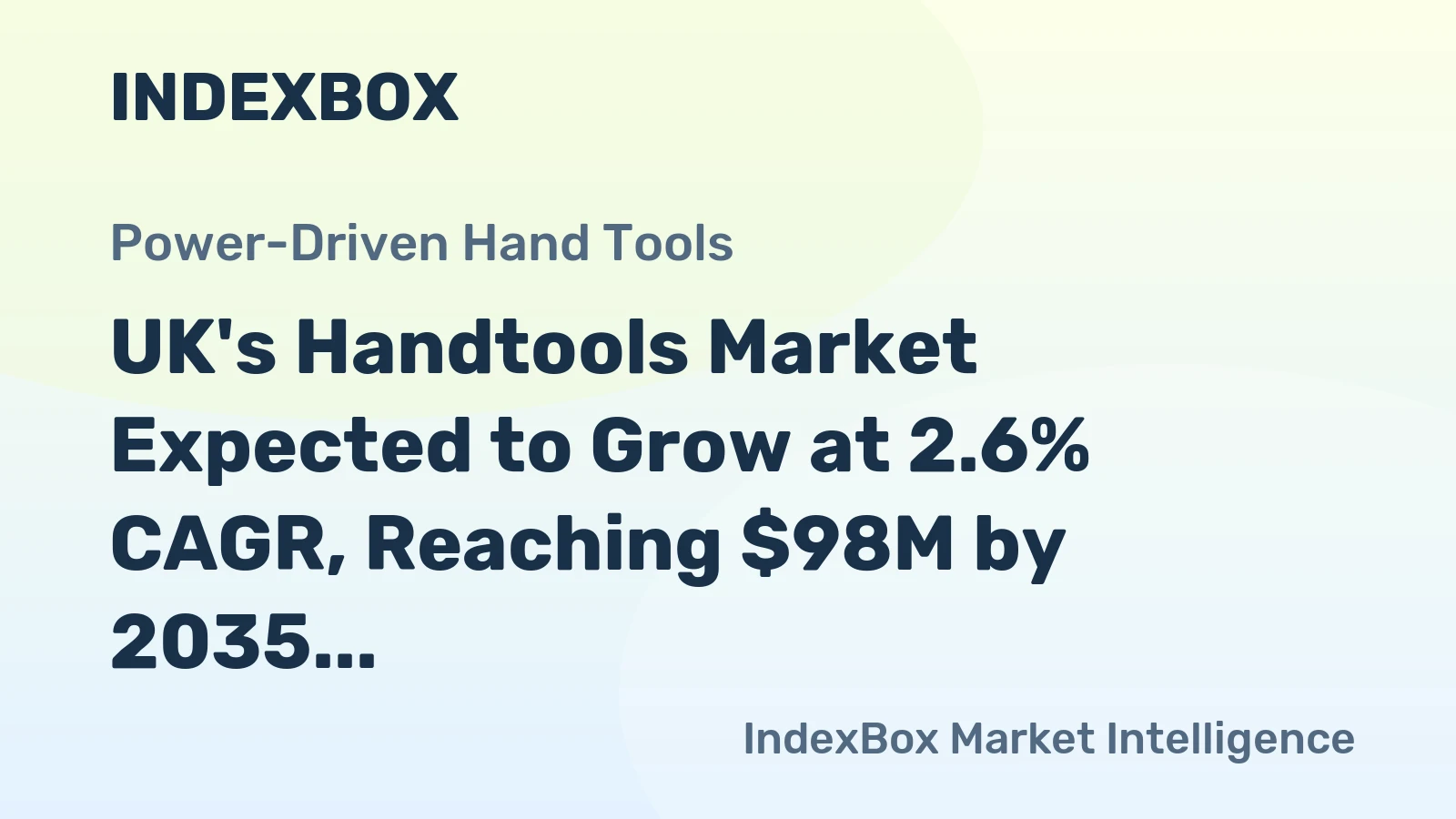 UK's Handtools Market Expected to Grow at 2.6% CAGR, Reaching $98M by 2035