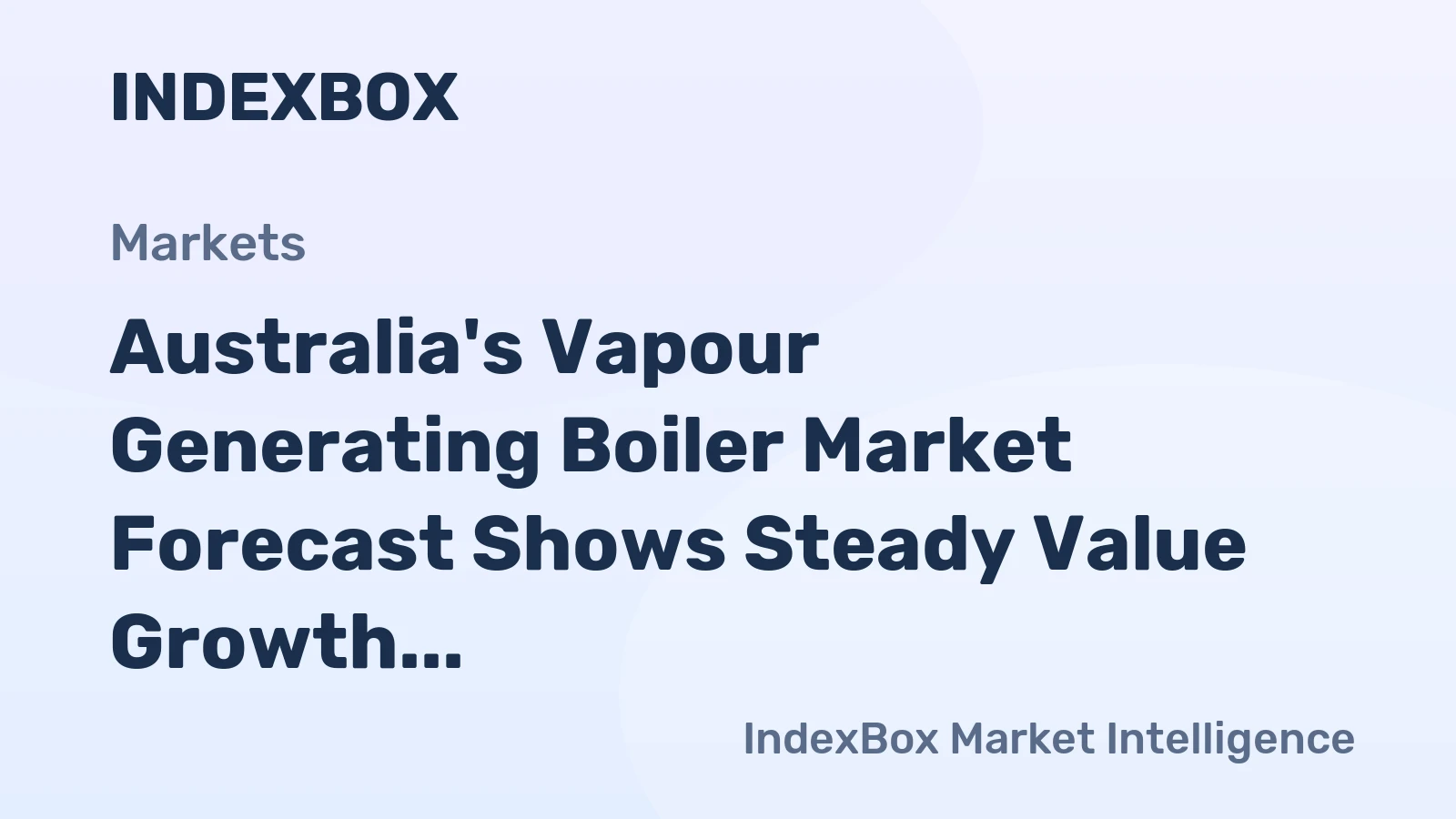 Australia's Vapour Generating Boiler Market Forecast Shows Steady Value Growth with 2.2% CAGR Through 2035