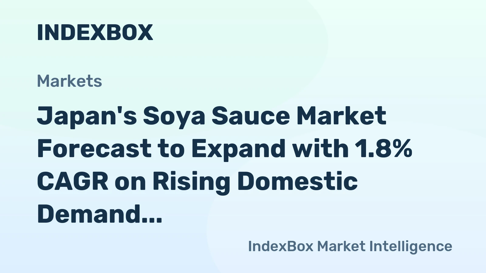 Japan's Soya Sauce Market Forecast to Expand with 1.8% CAGR on Rising Domestic Demand