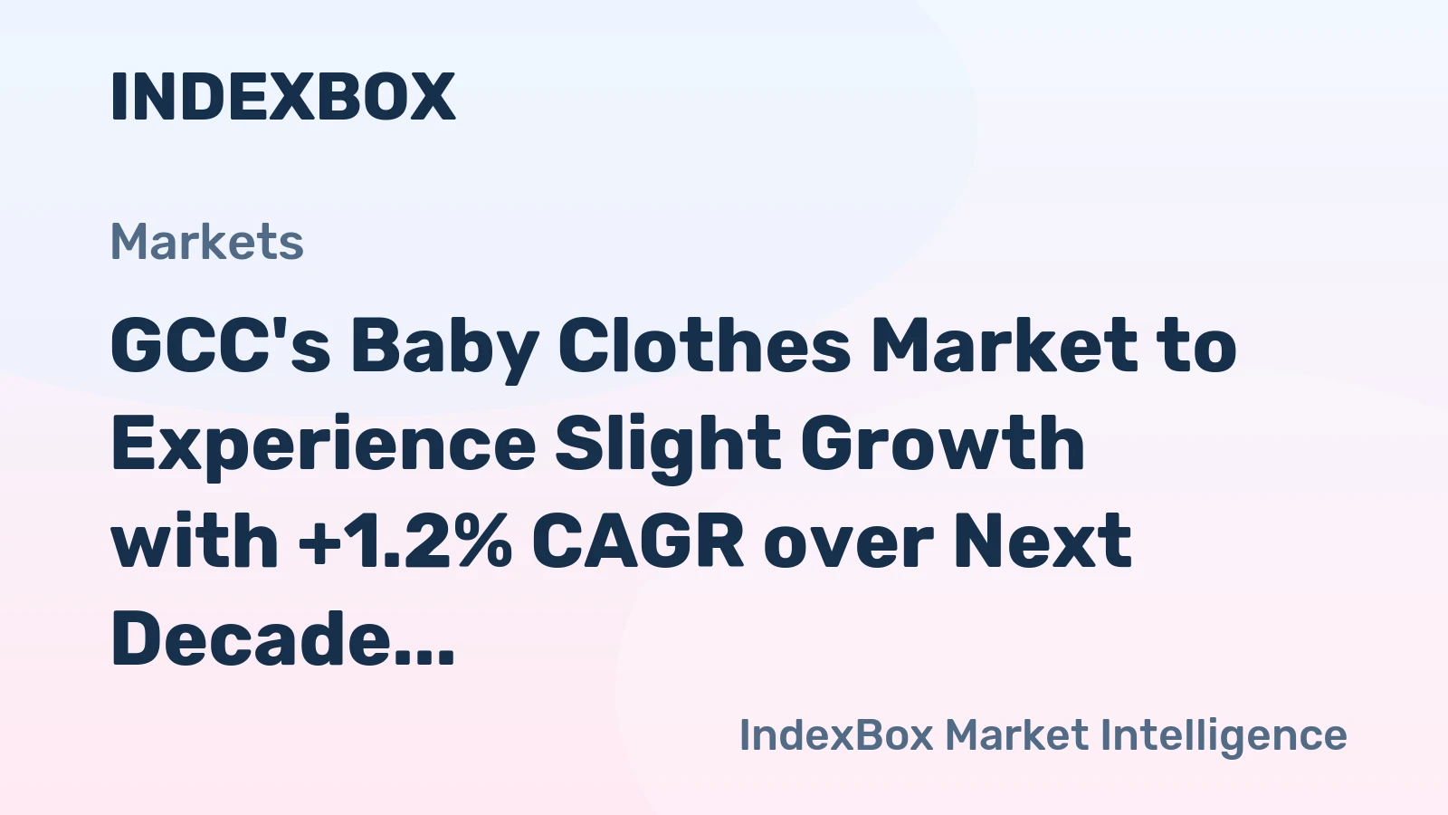 GCC's Baby Clothes Market to Experience Slight Growth with +1.2% CAGR over Next Decade
