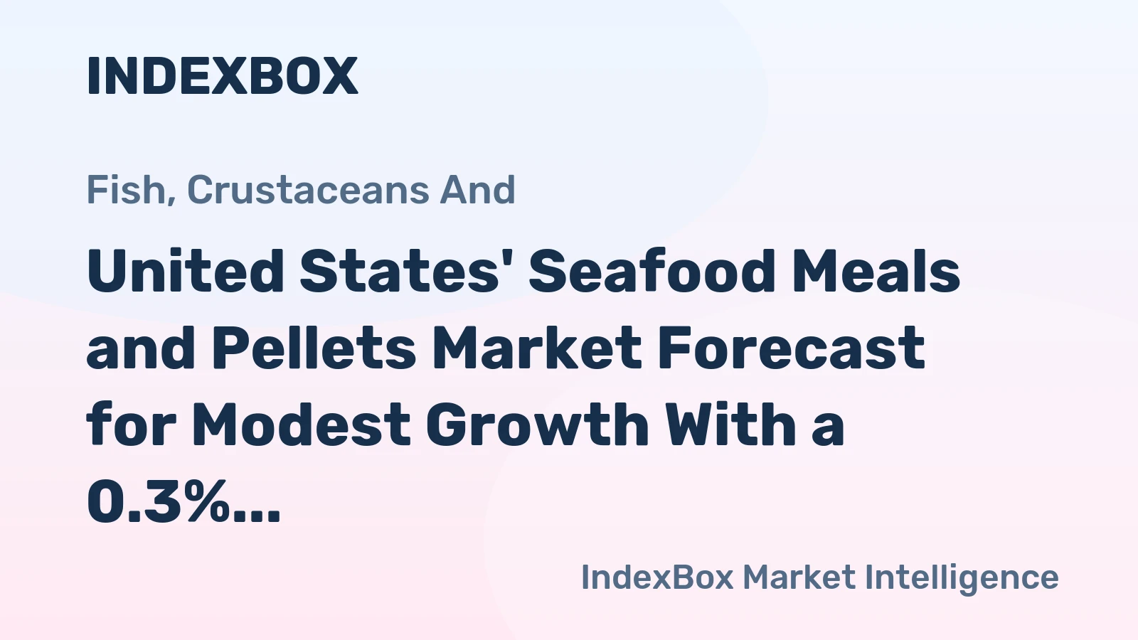 United States' Seafood Meals and Pellets Market Forecast for Modest Growth With a 0.3% CAGR Through 2035