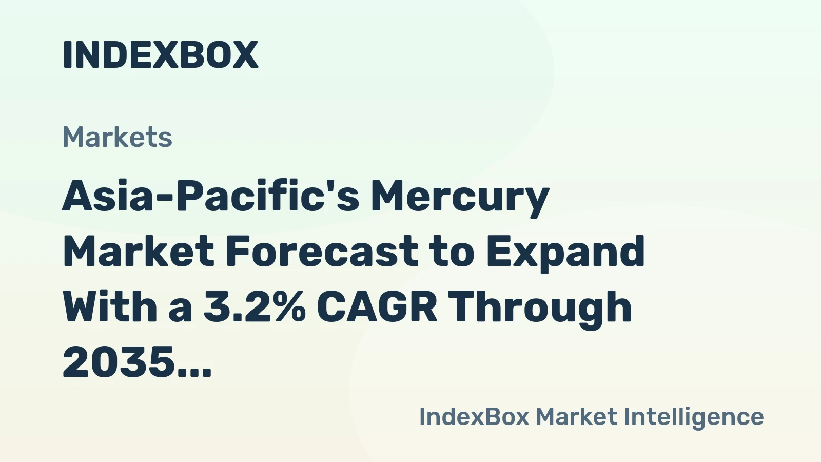 Asia-Pacific's Mercury Market Forecast to Expand With a 3.2% CAGR Through 2035