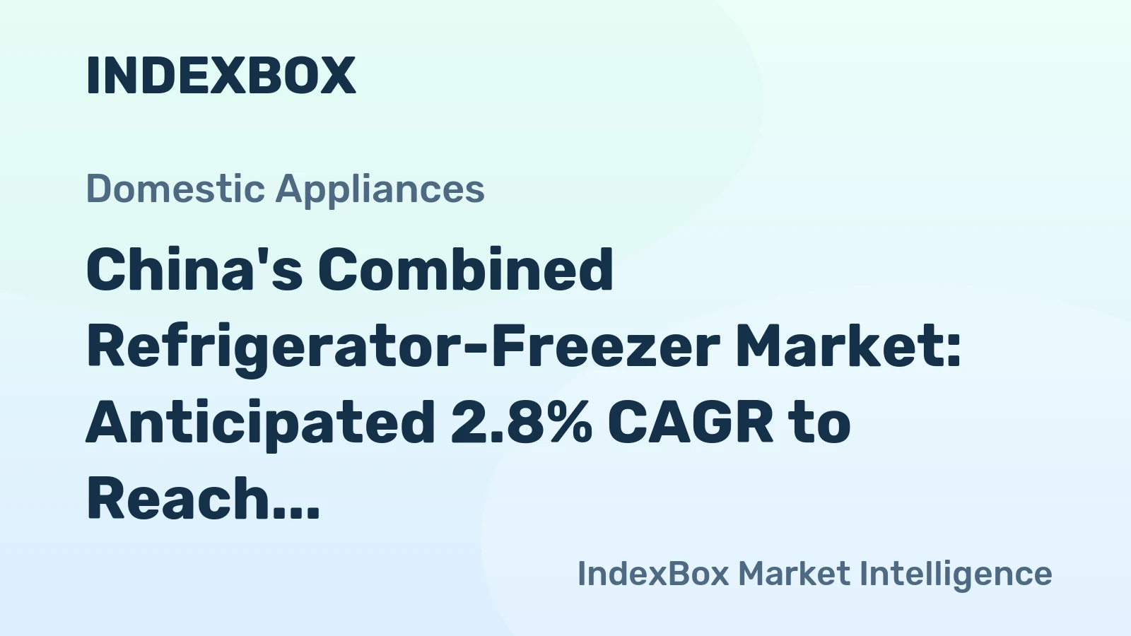 China's Combined Refrigerator-Freezer Market: Anticipated 2.8% CAGR to Reach 41M Units and $9.3B in Value by 2035