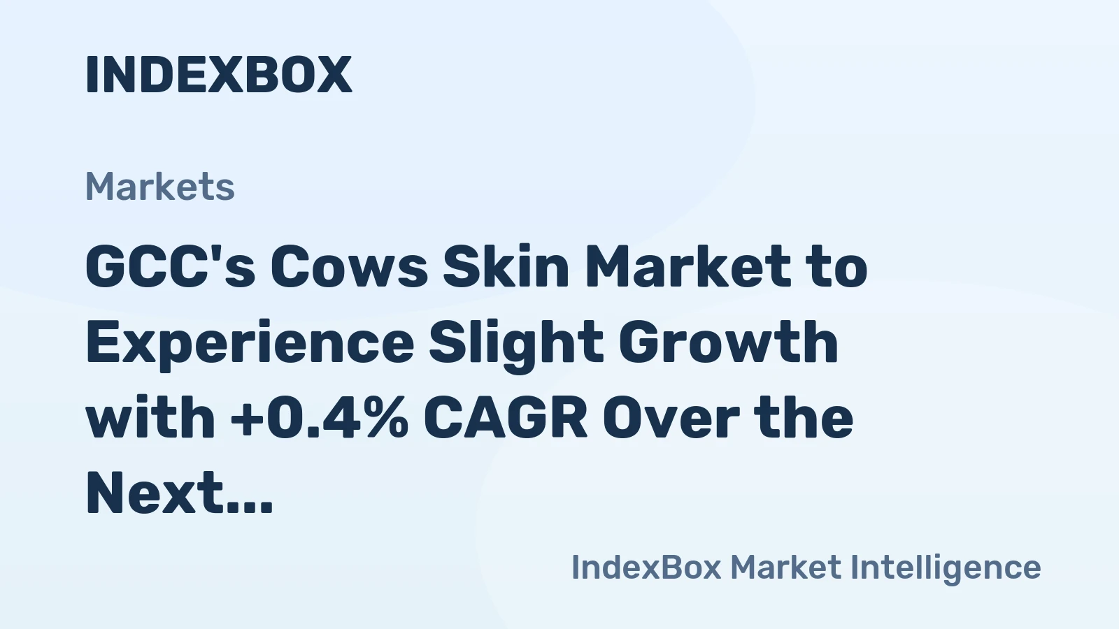 GCC's Cows Skin Market to Experience Slight Growth with +0.4% CAGR Over the Next Decade