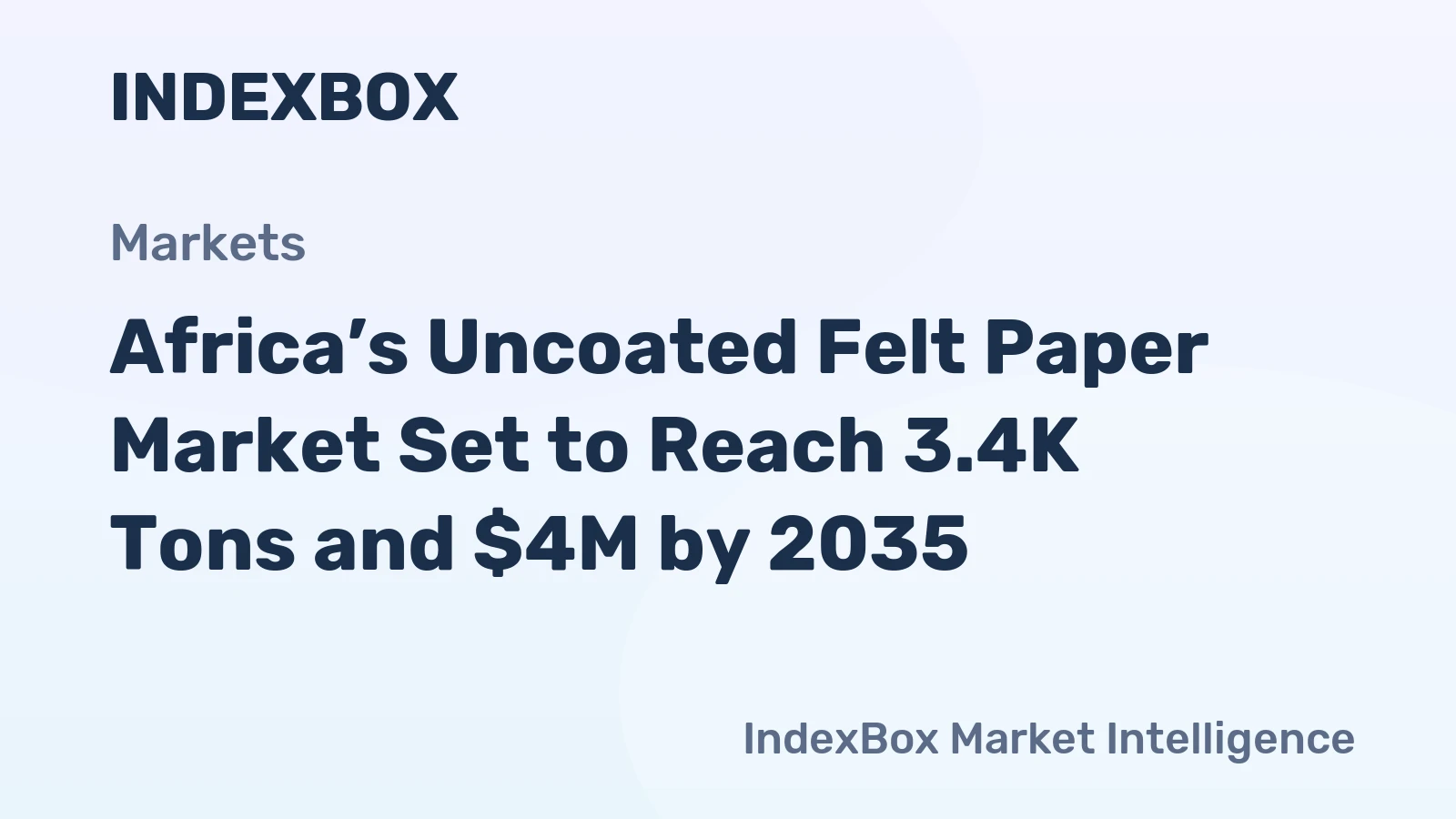 Africa’s Uncoated Felt Paper Market Set to Reach 3.4K Tons and $4M by 2035