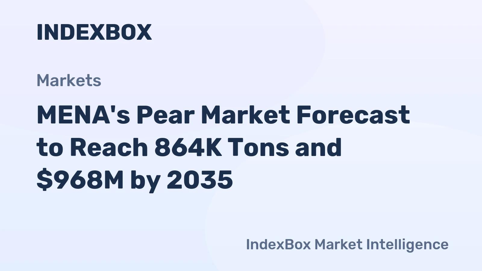 MENA's Pear Market Forecast to Reach 864K Tons and $968M by 2035