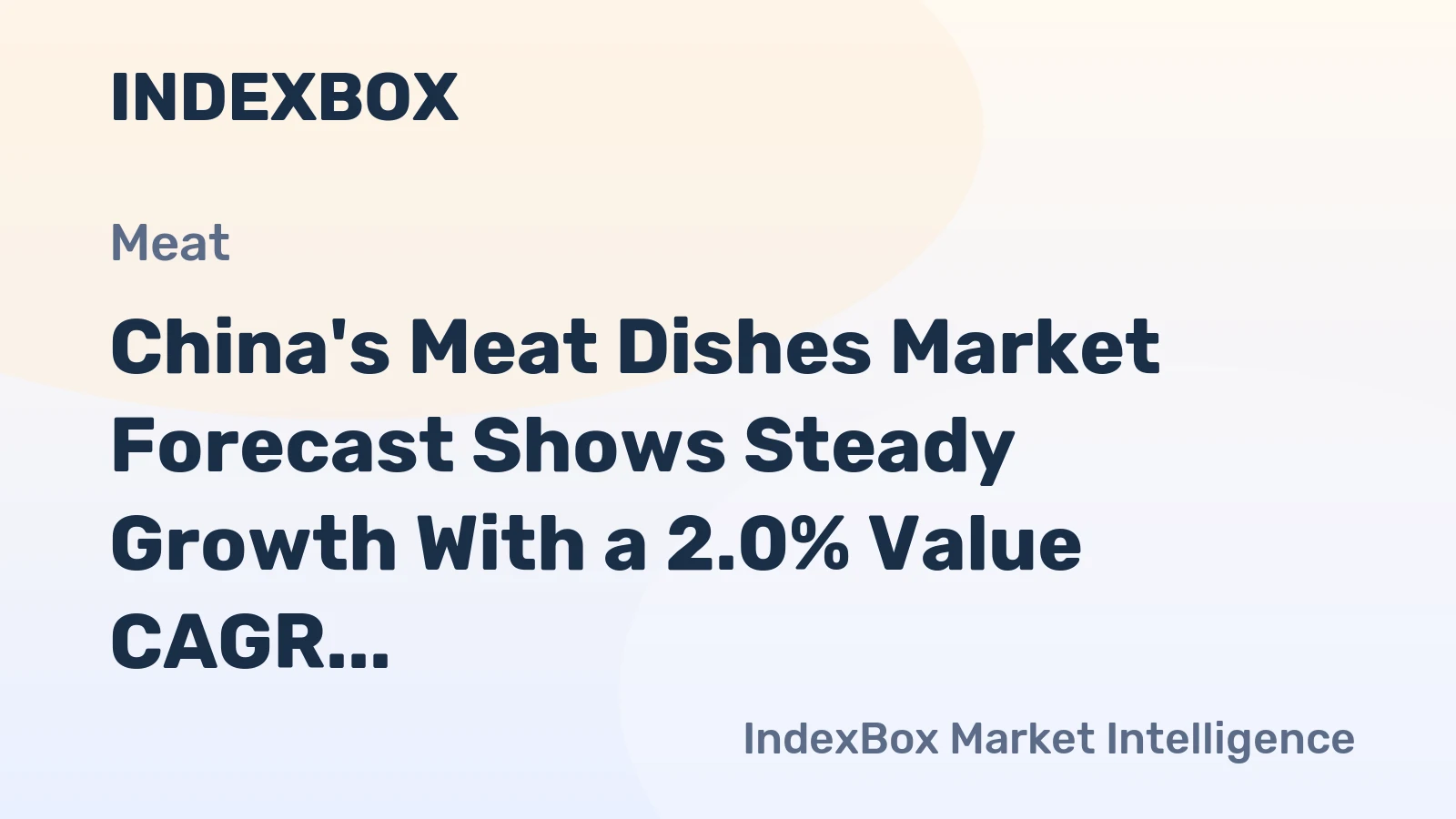 China's Meat Dishes Market Forecast Shows Steady Growth With a 2.0% Value CAGR Through 2035