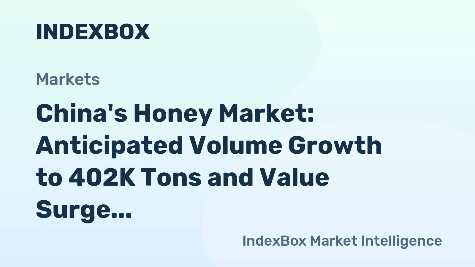 China's Honey Market: Anticipated Volume Growth to 402K Tons and Value Surge to $756M by 2035