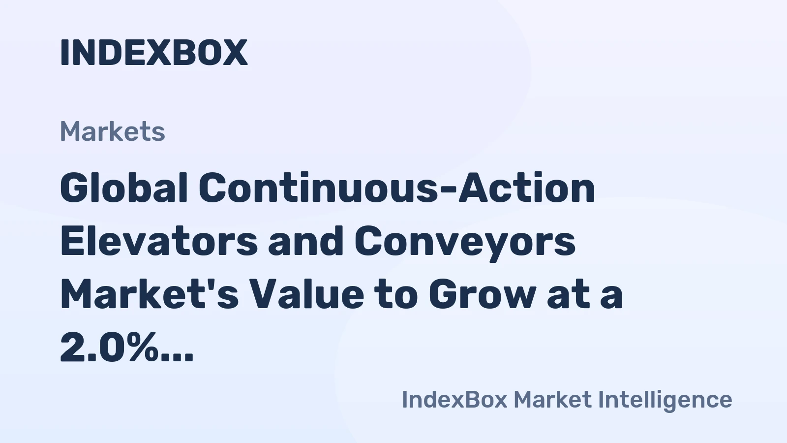 Global Continuous-Action Elevators and Conveyors Market's Value to Grow at a 2.0% CAGR Through 2035