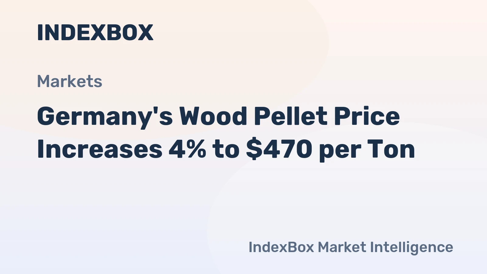 Germany's Wood Pellet Price Increases 4% to $470 per Ton
