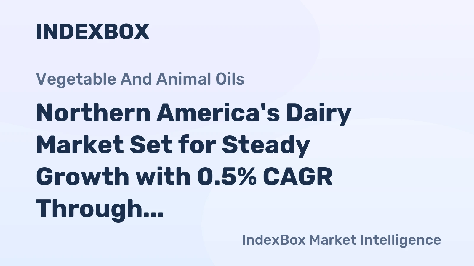 Northern America's Dairy Market Set for Steady Growth with 0.5% CAGR Through 2035