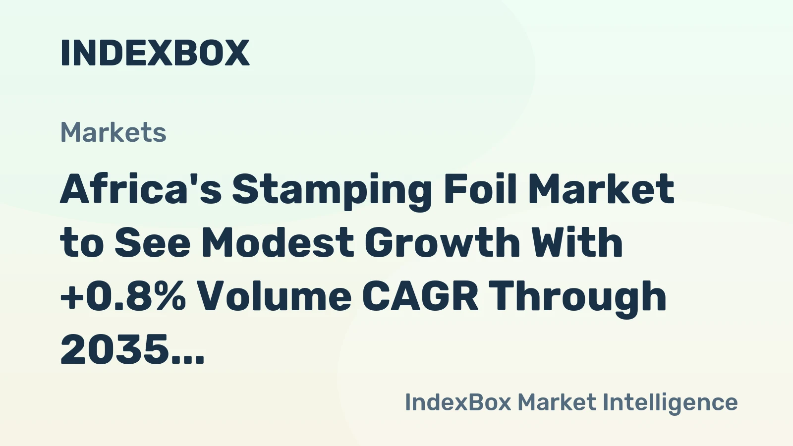 Africa's Stamping Foil Market to See Modest Growth With +0.8% Volume CAGR Through 2035