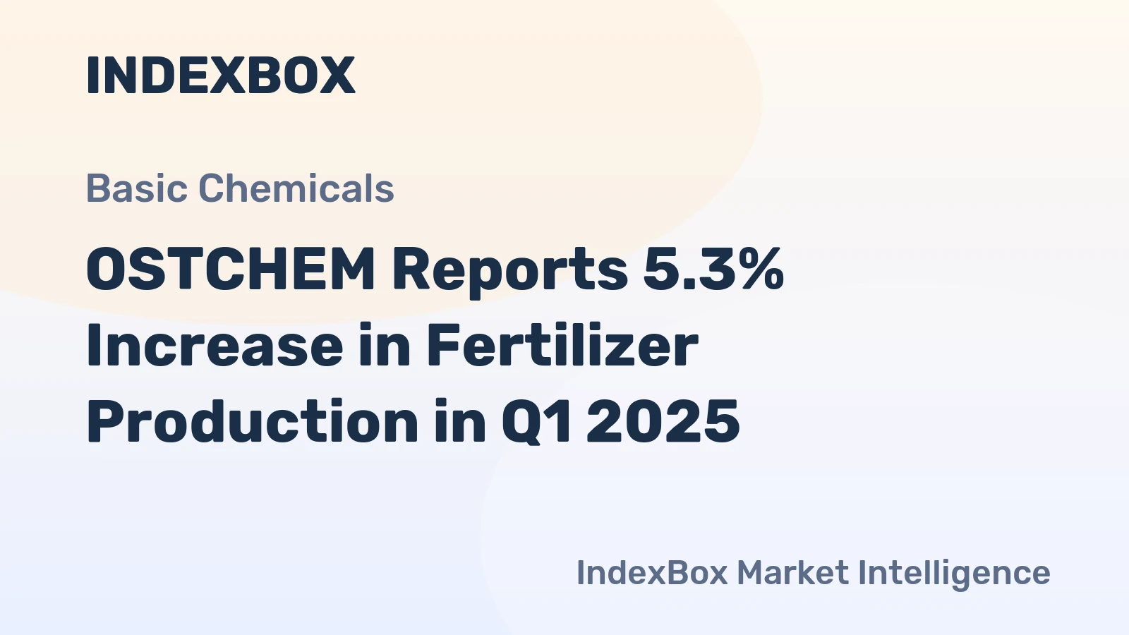 OSTCHEM Reports 5.3% Increase in Fertilizer Production in Q1 2025