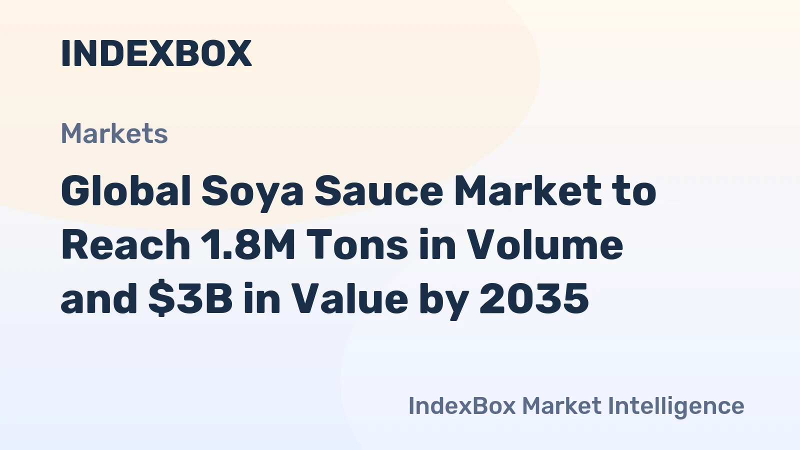 Global Soya Sauce Market to Reach 1.8M Tons in Volume and $3B in Value by 2035