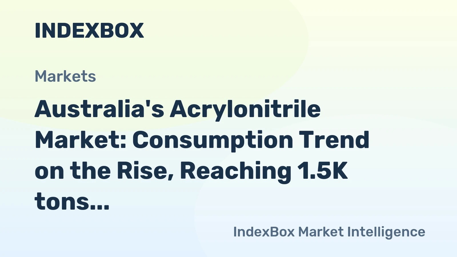 Australia's Acrylonitrile Market: Consumption Trend on the Rise, Reaching 1.5K tons and $2.9M by 2035
