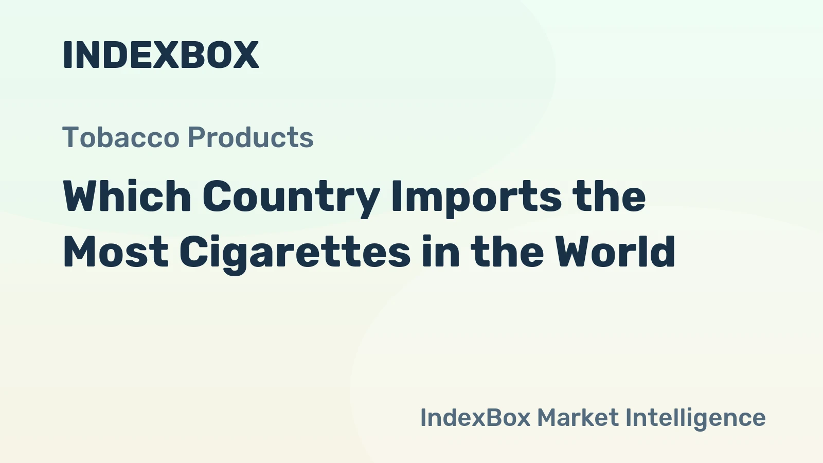 Which Country Imports the Most Cigarettes in the World?