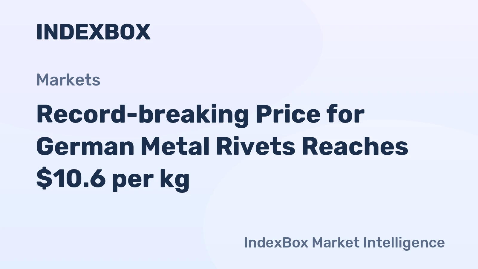 Record-breaking Price for German Metal Rivets Reaches $10.6 per kg