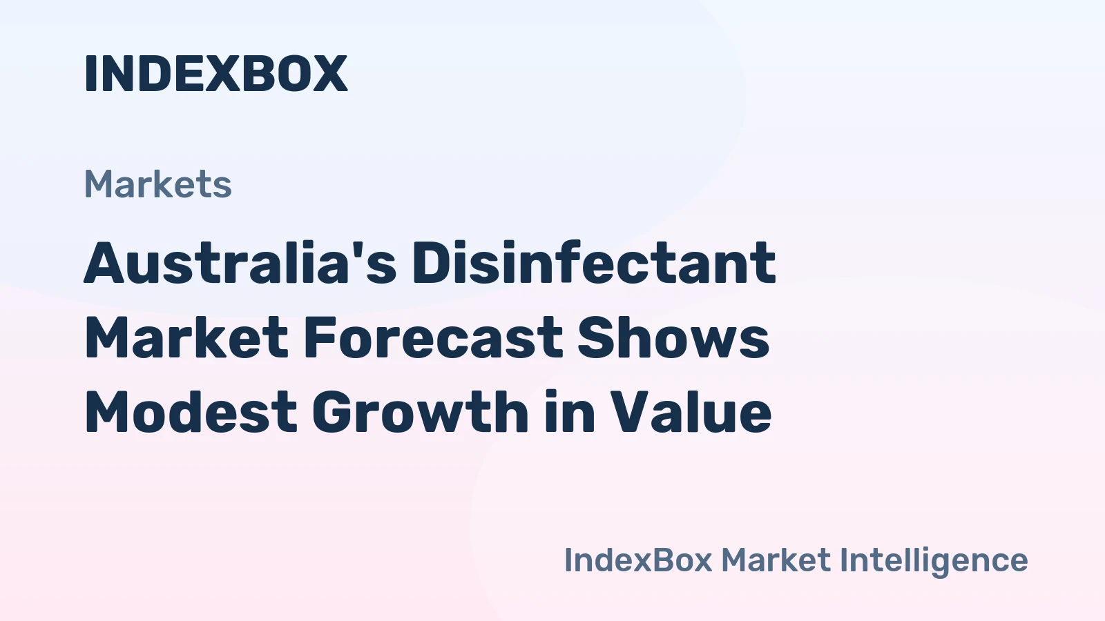 Australia's Disinfectant Market Forecast Shows Modest Growth in Value