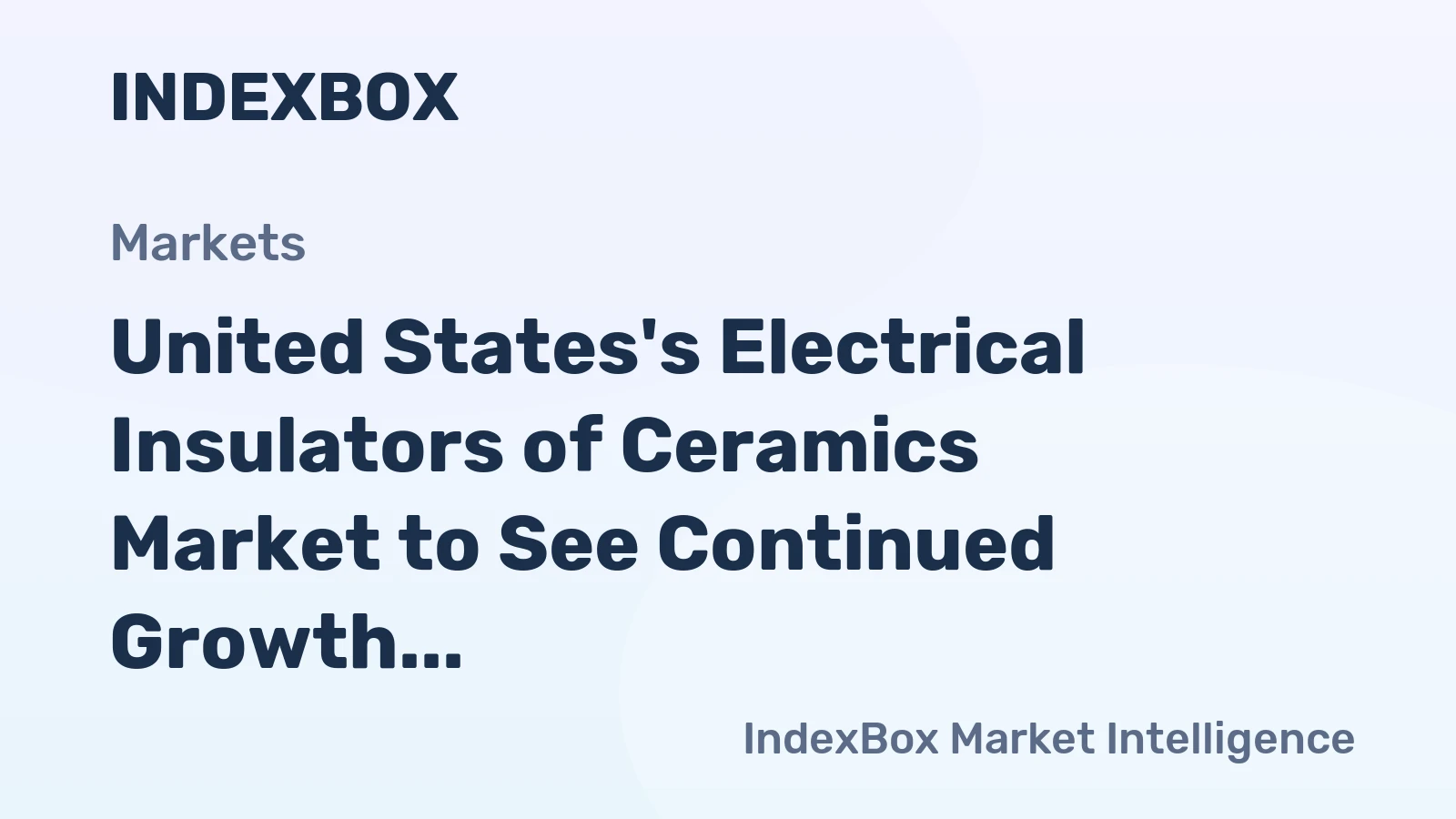 United States's Electrical Insulators of Ceramics Market to See Continued Growth with Market Volume Reaching 701M Units by 2035