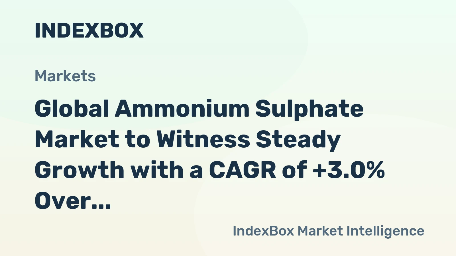 Global Ammonium Sulphate Market to Witness Steady Growth with a CAGR of +3.0% Over the Next Decade