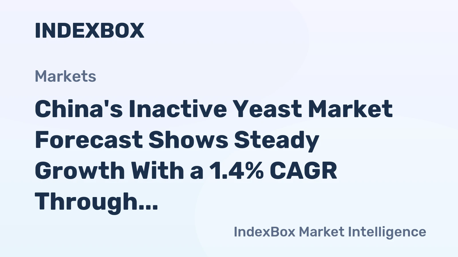 China's Inactive Yeast Market Forecast Shows Steady Growth With a 1.4% CAGR Through 2035