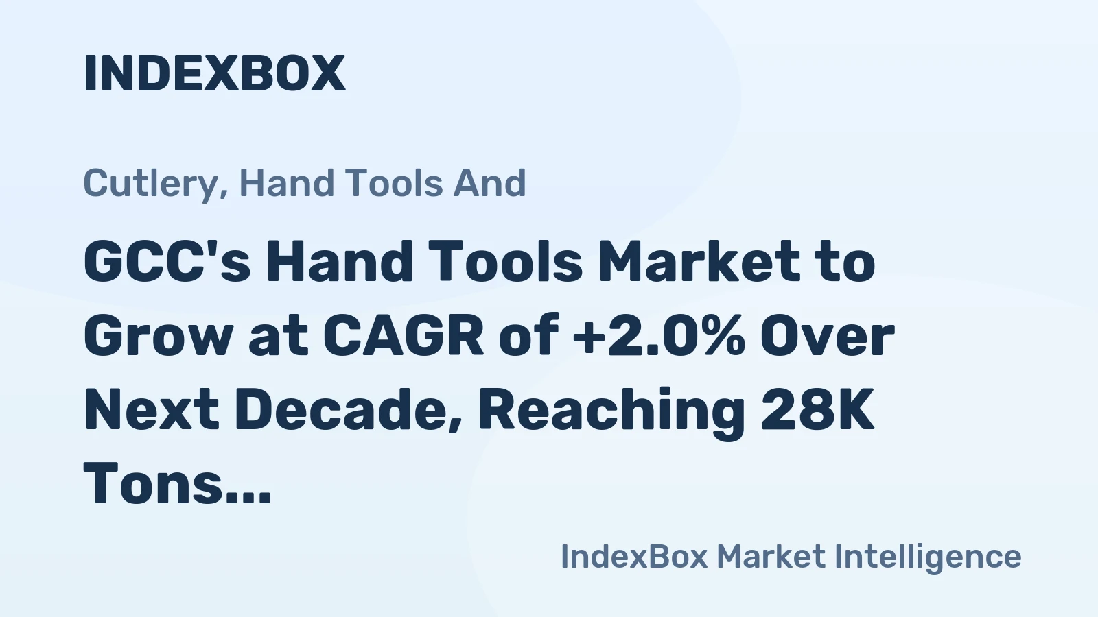 GCC's Hand Tools Market to Grow at CAGR of +2.0% Over Next Decade, Reaching 28K Tons by 2035