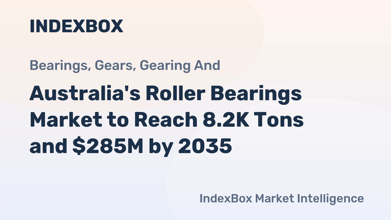 Australia's Roller Bearings Market to Reach 8.2K Tons and $285M by 2035