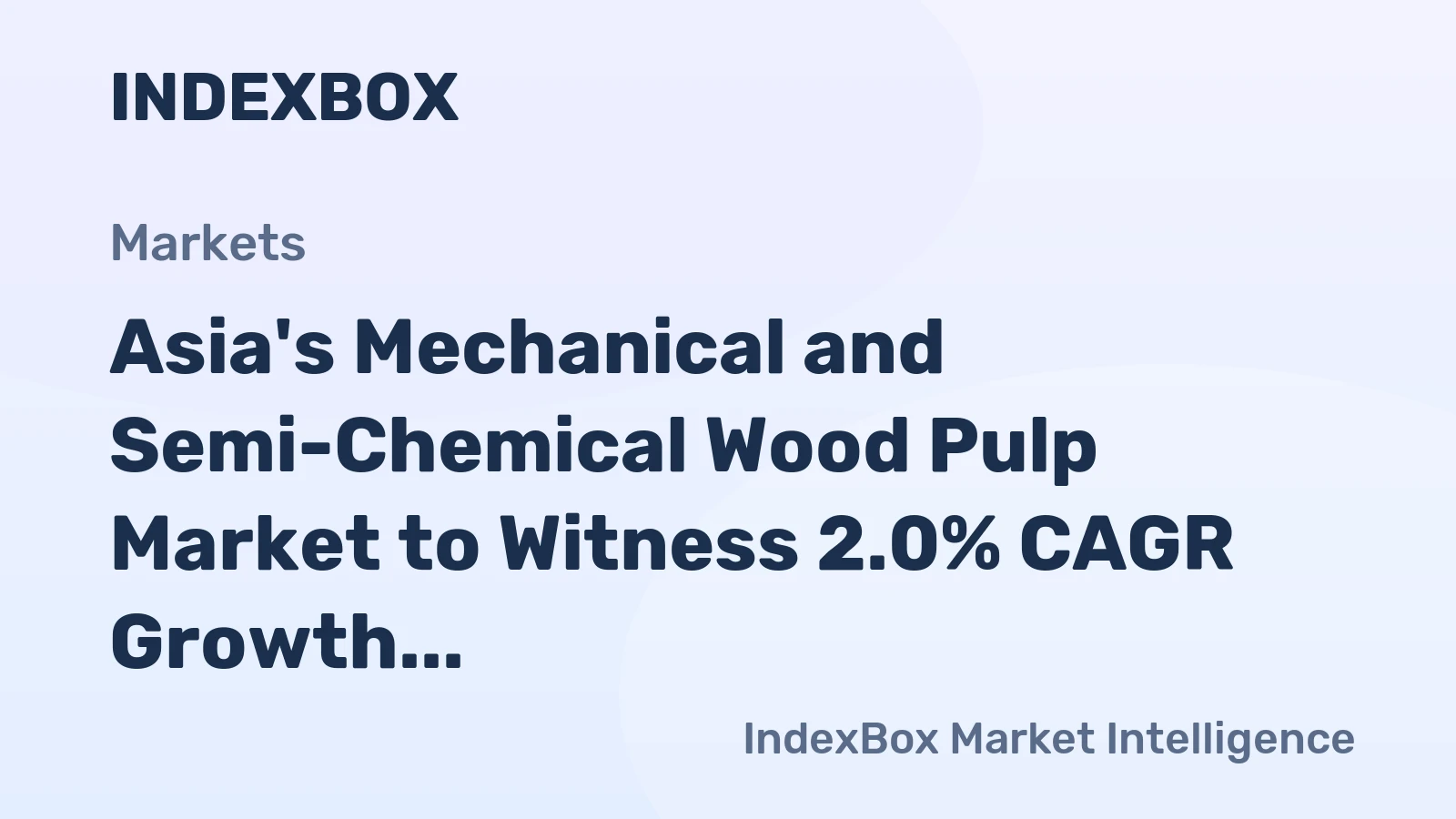 Asia's Mechanical and Semi-Chemical Wood Pulp Market to Witness 2.0% CAGR Growth from 2024 to 2035