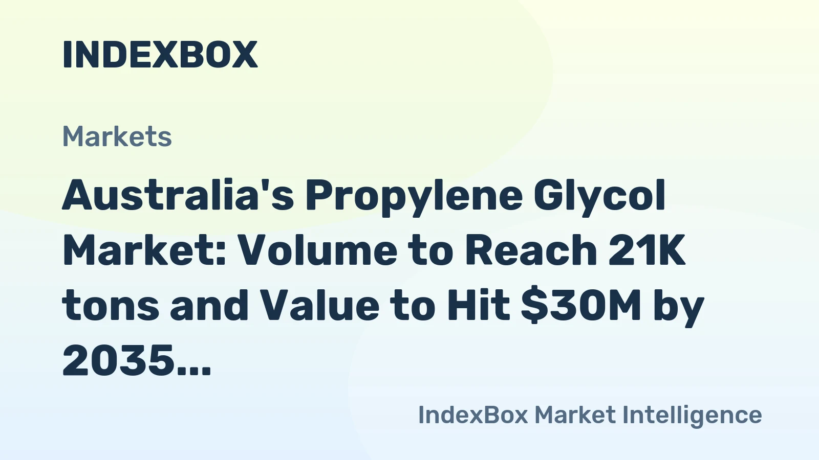 Australia's Propylene Glycol Market: Volume to Reach 21K tons and Value to Hit $30M by 2035