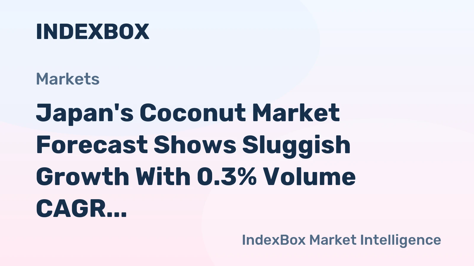 Japan's Coconut Market Forecast Shows Sluggish Growth With 0.3% Volume CAGR